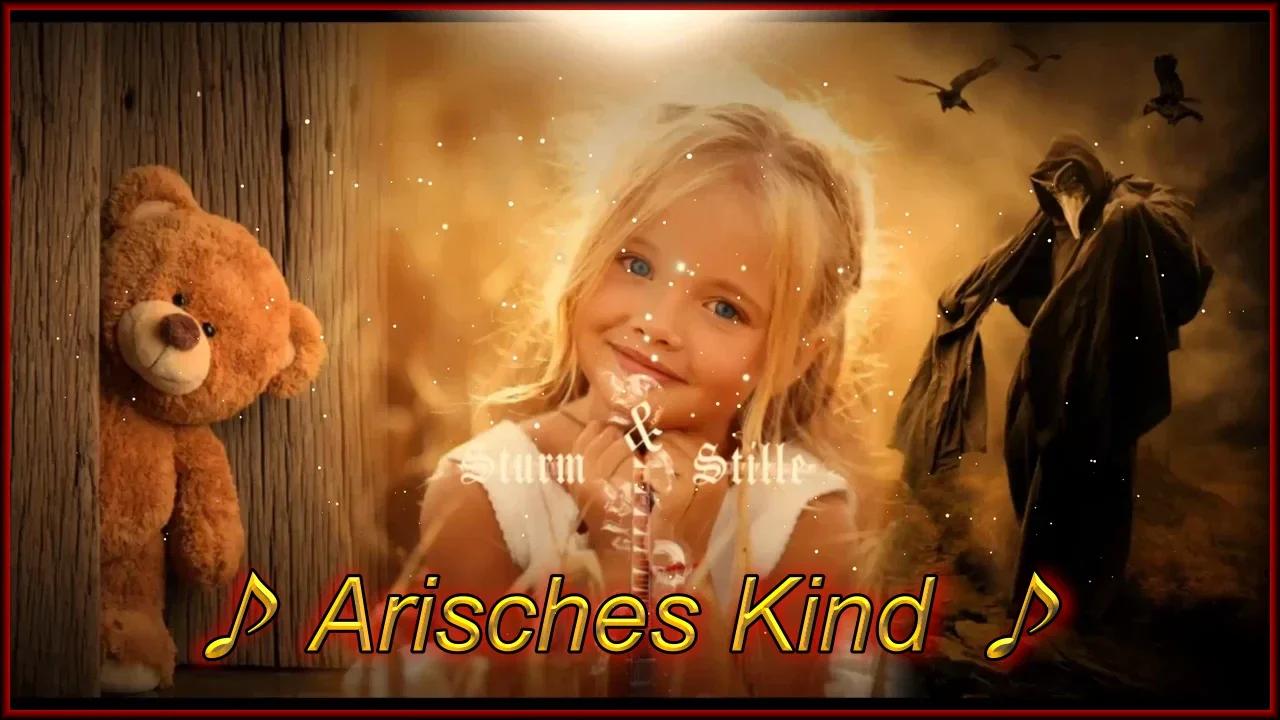 Arisches Kind ♪ ♫♬