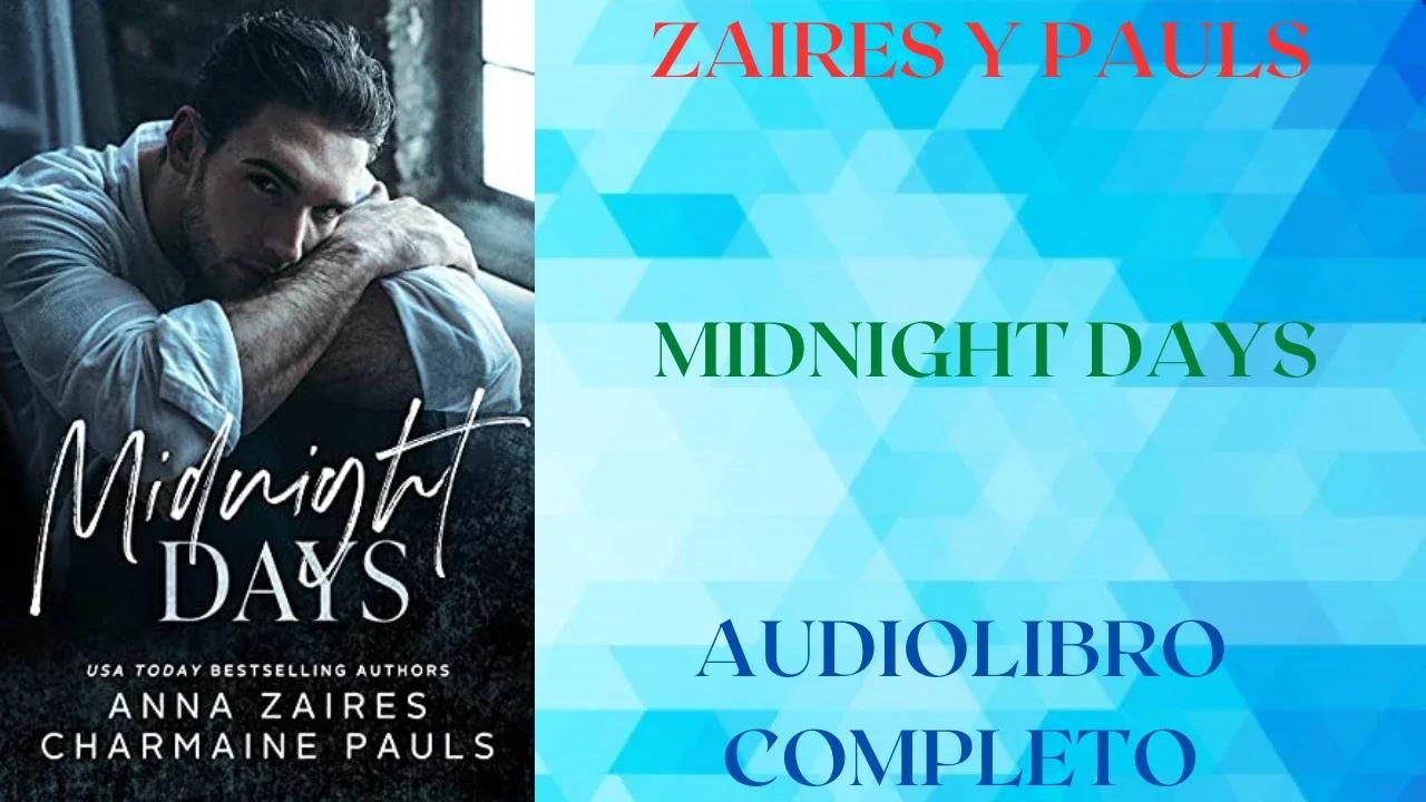 MIDNIGHT DAY - ANNA ZAIRES Y CHARMAINE PAULS - AUDIOLIBRO