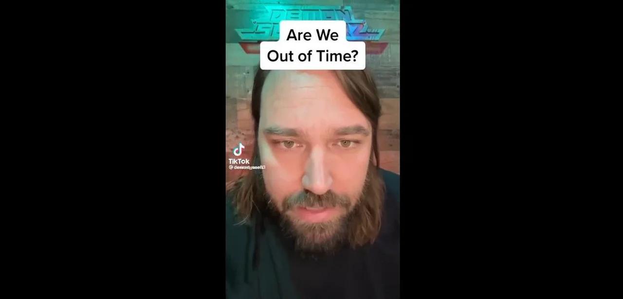 We are out of time, but not in the way you think. The deception is long ...