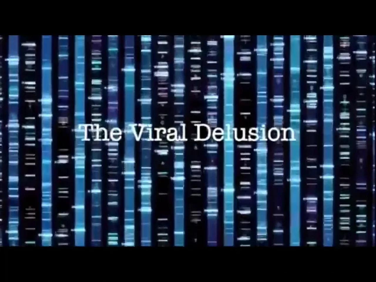 The Viral Delusion (Full)
