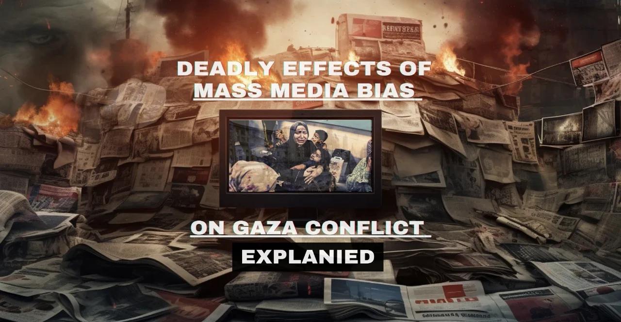 Collective Mass Media Bias And Its Effects On The Gaza Conflict