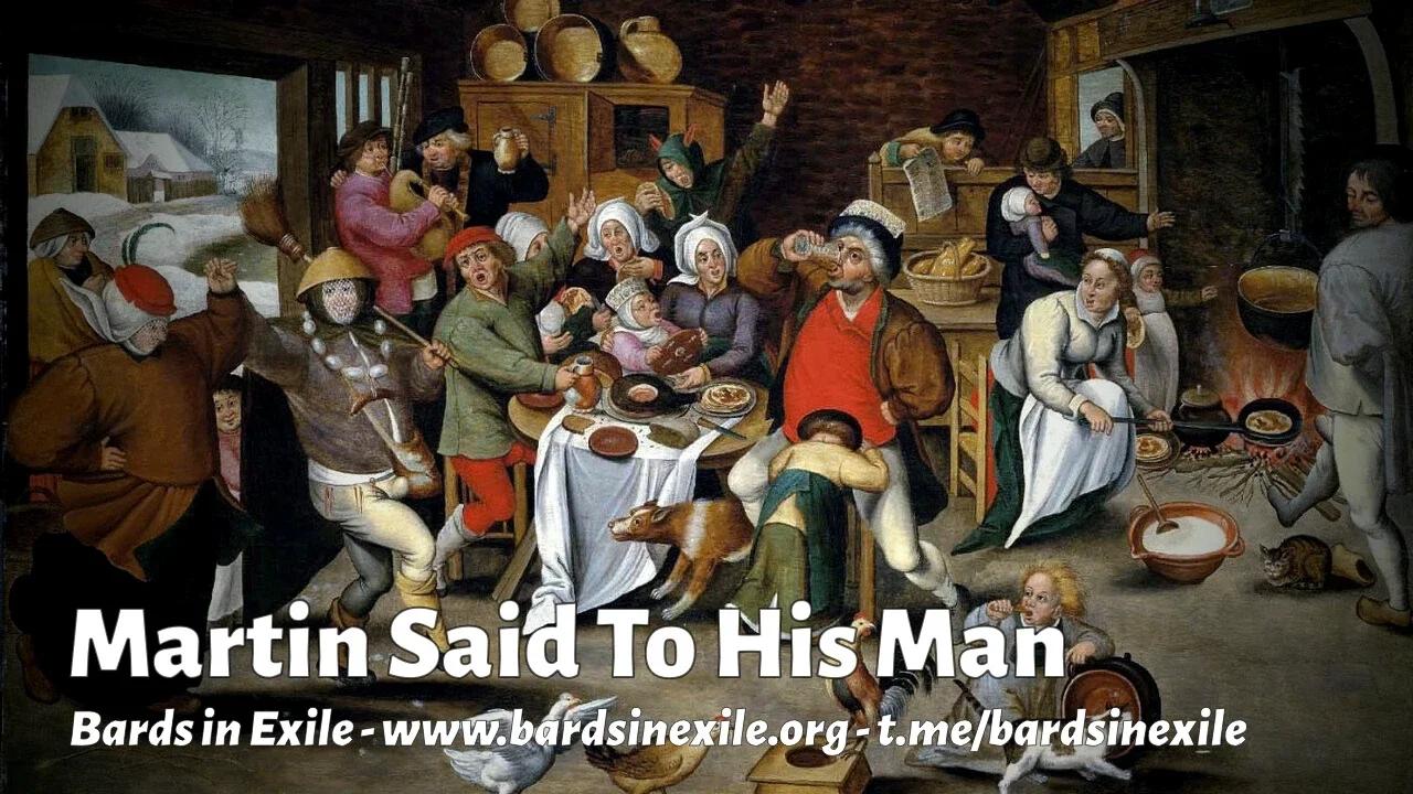 Bards in Exile - Martin Said To His Man [Renaissance Drinking Song ...