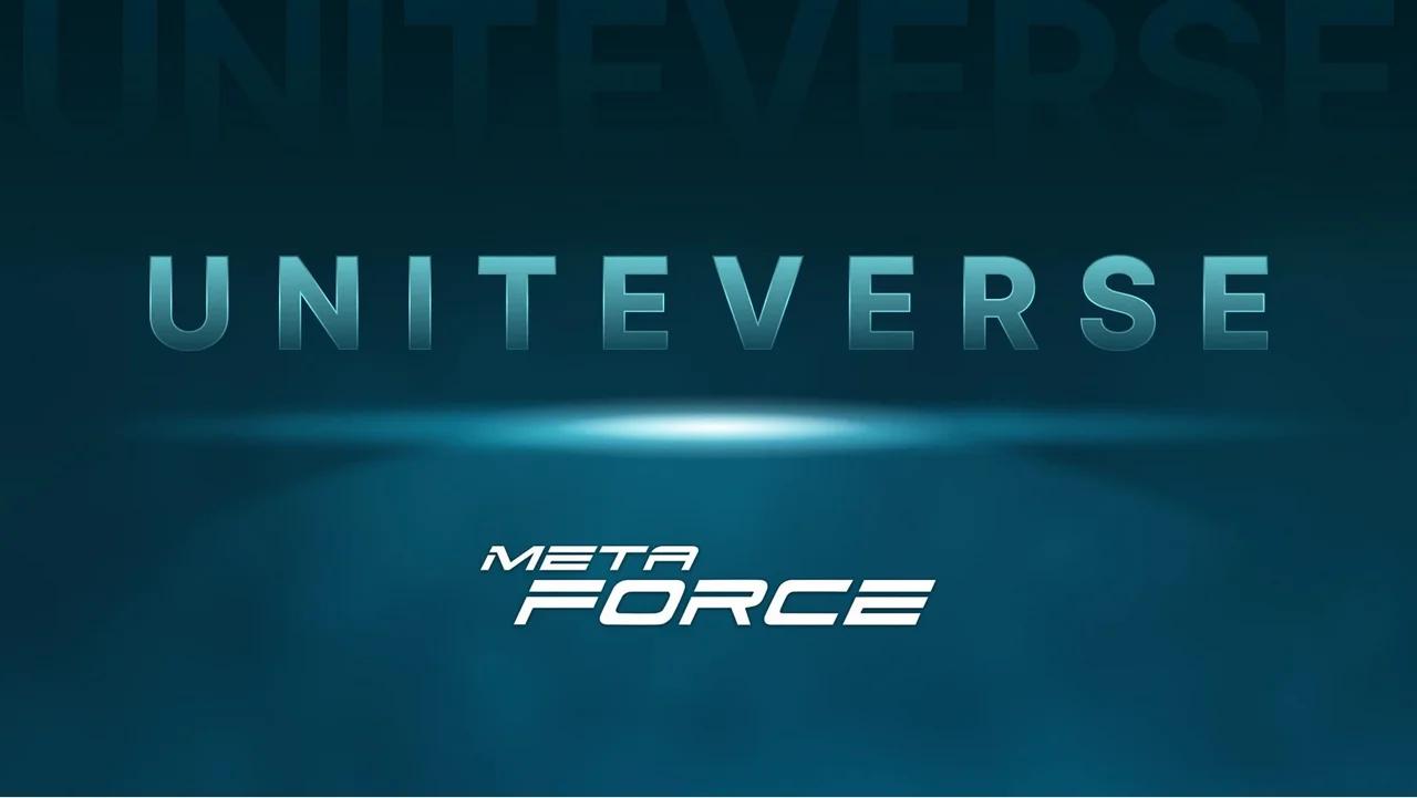 Welcome to the Meta Force Uniteverse