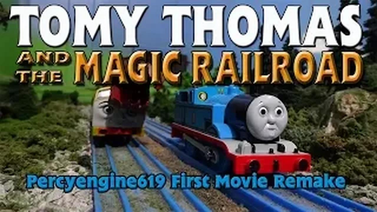Tomy Thomas & The Magic Railroad (2014 Percyengine619 Reupload)