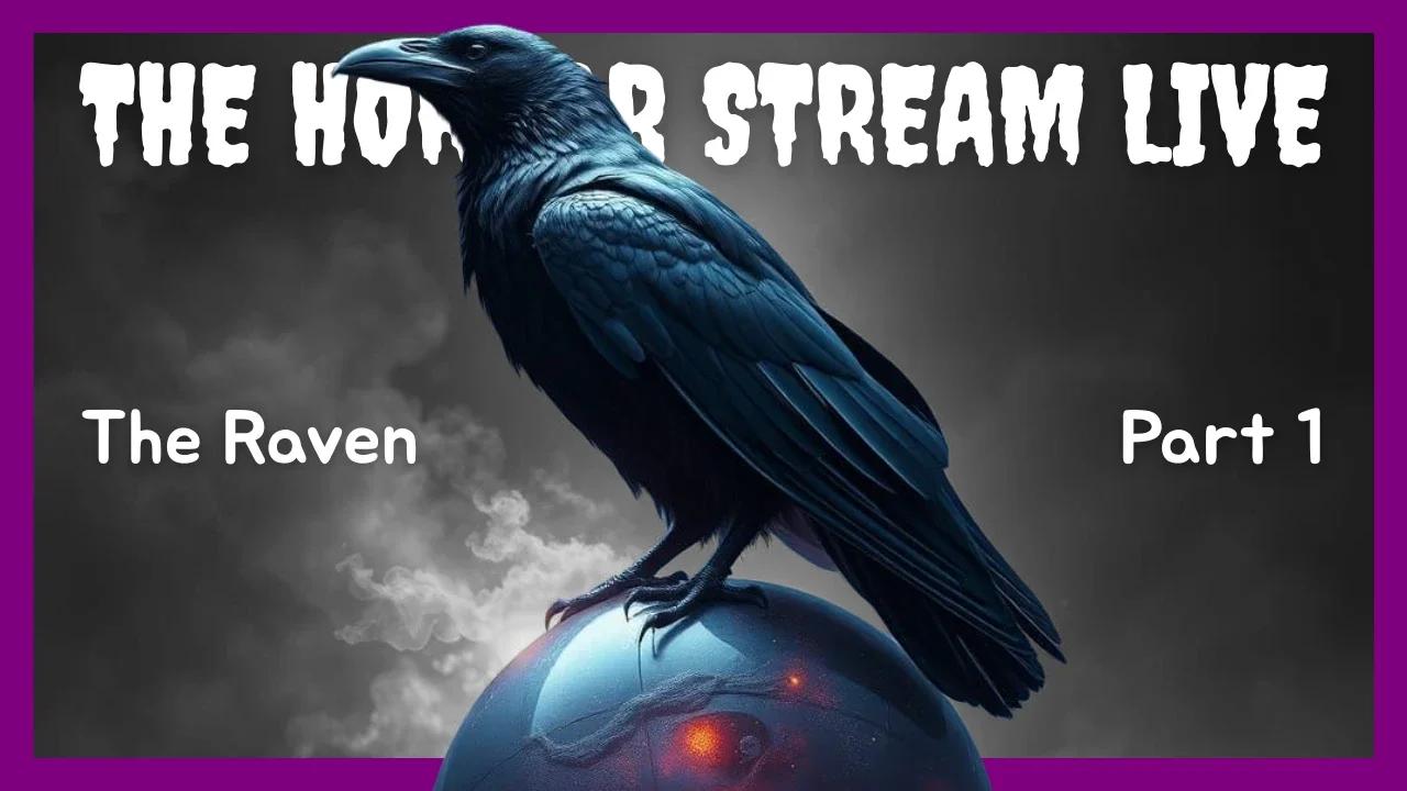 The Raven (Part 1)