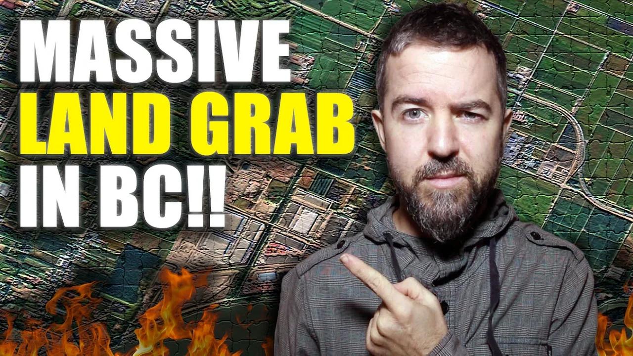A Massive PRIVATE PROPERTY LAND GRAB Just Took Place In BC, Is YOUR PRIVATE PROPERTY NEXT??