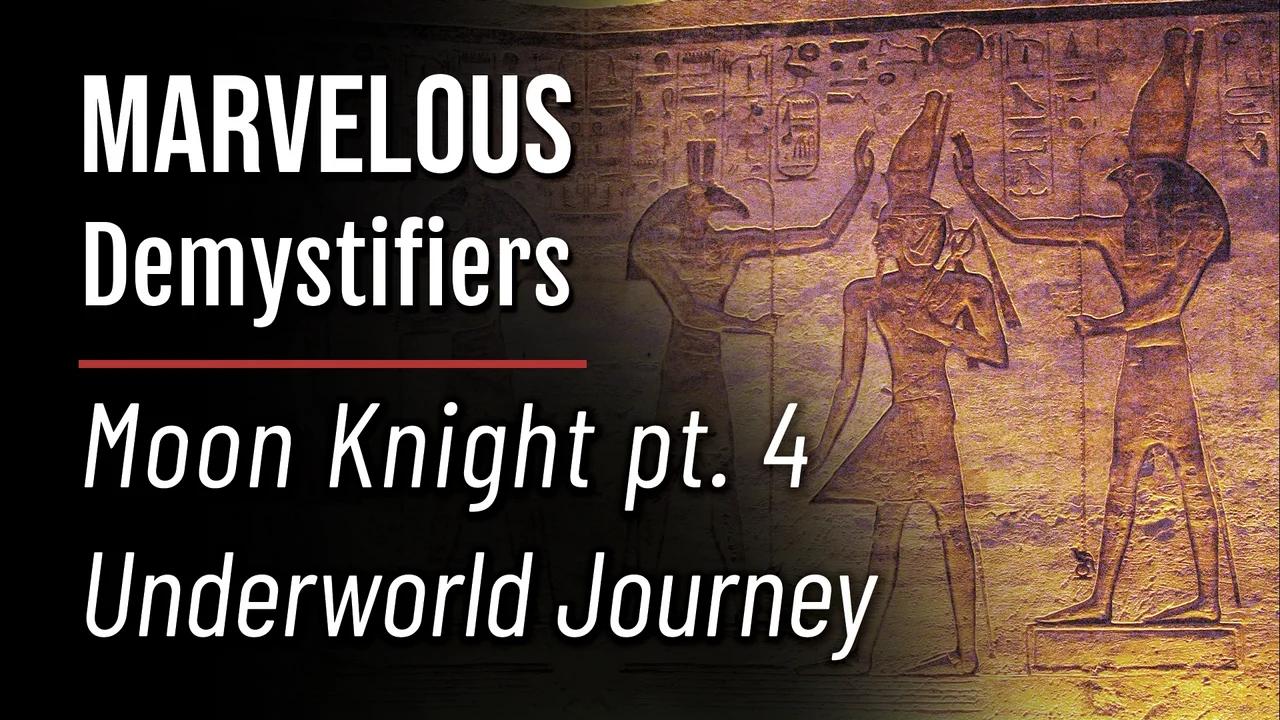 The Dead Osiris & Underworld Journey (Moon Knight pt. 4) | Marvelous ...