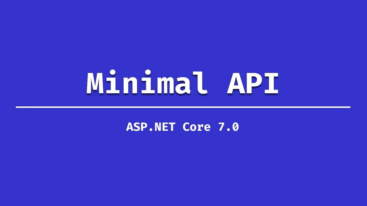 آموزش Minimal API در ASP.NET Core 7.0