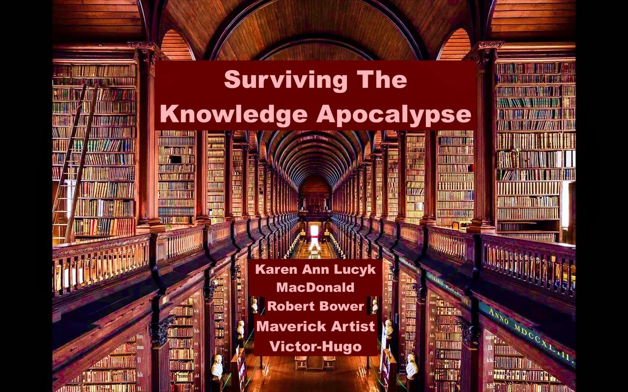 Surviving Knowledge Apocalypse Karen Ann Lucyk MacDonald Robert Bower ...