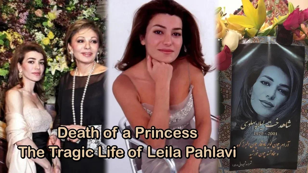 Death of a Princess, The Tragic Life of Leila Pahlavi