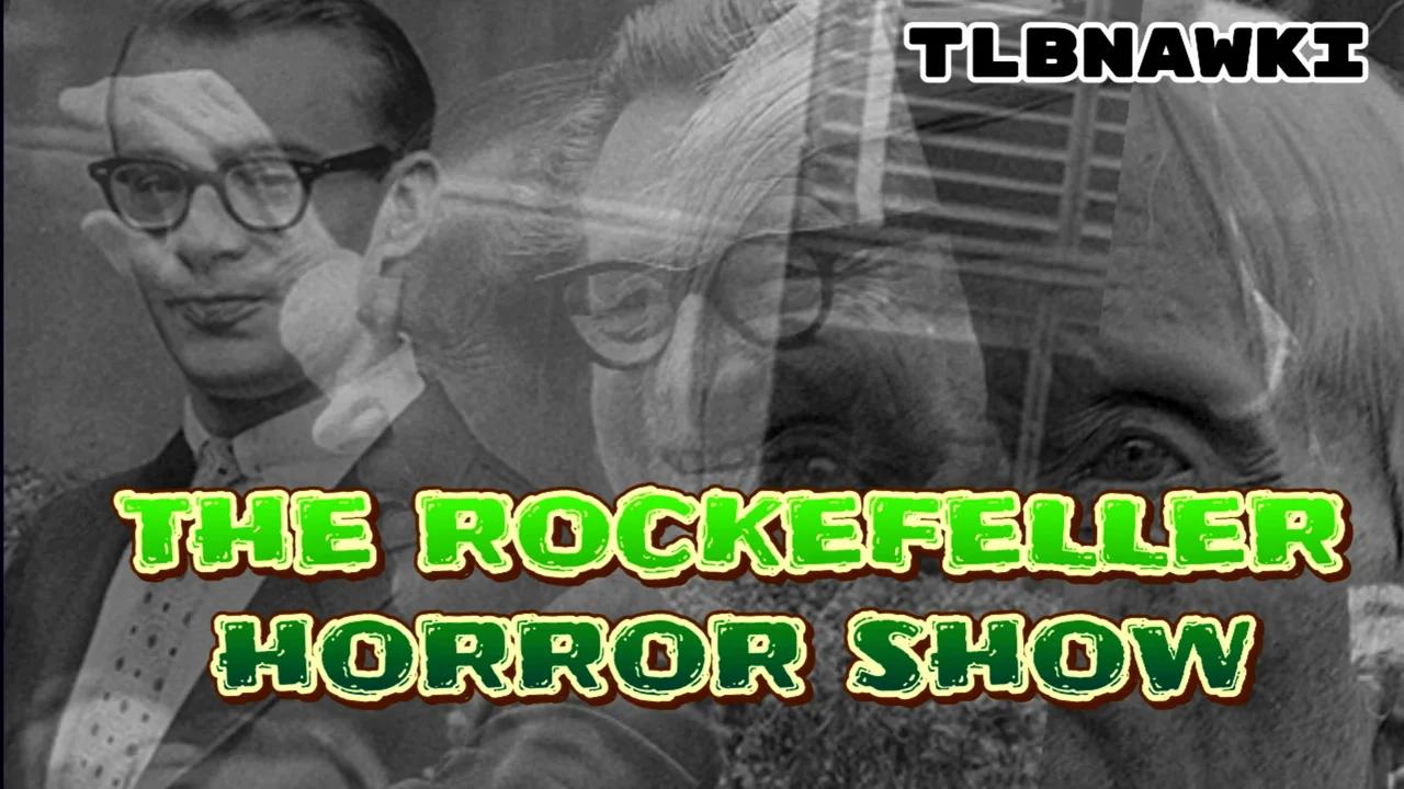 LIVE: The Rockefeller Horror Show - Dark Secrets