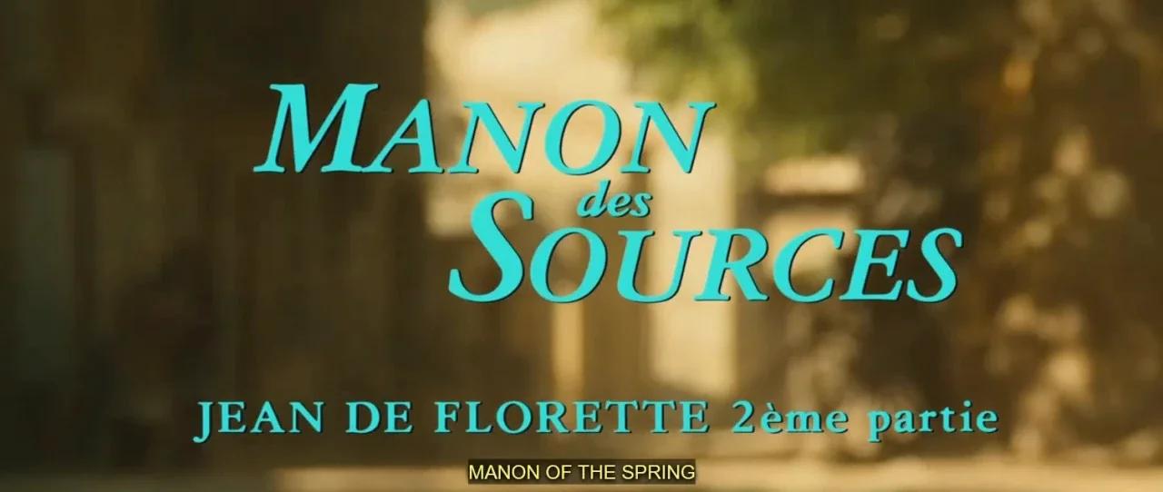 Manon des sources " Film de 1987 suite à " Jean de Florette