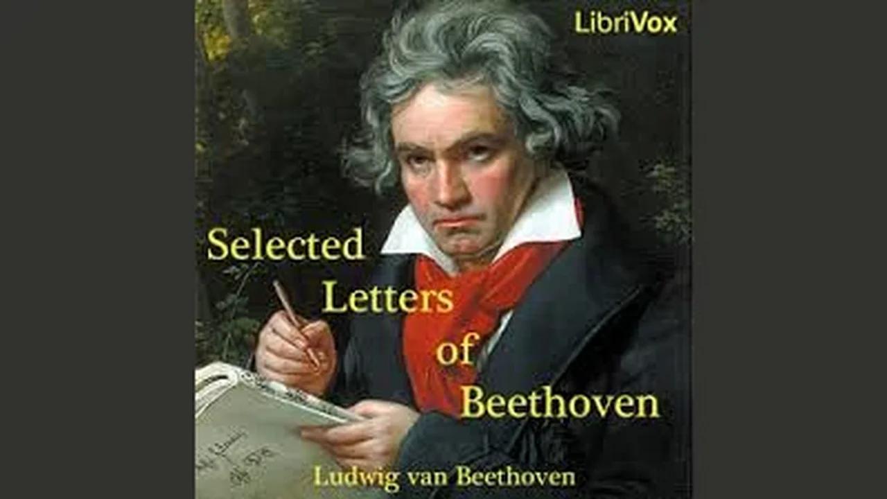 Selected Letters of Ludwig van Beethoven Part 1 of 2