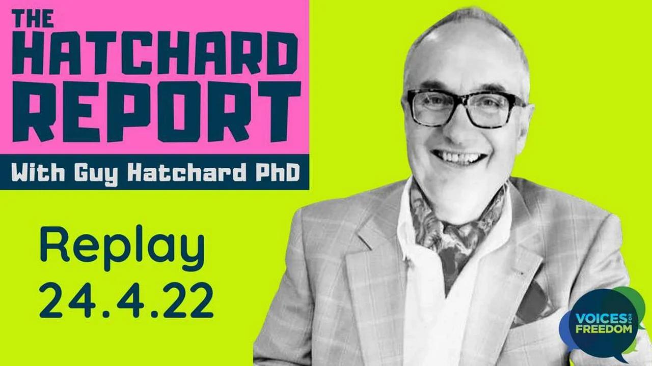 THE HATCHARD REPORT | With Guy Hatchard And Claire Deeks - 24 April