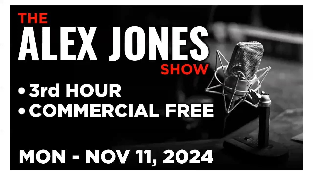 ALEX JONES [3 of 4] Monday 11/11/24 • MARK MITCHELL RASMUSSEN REPORTS ...