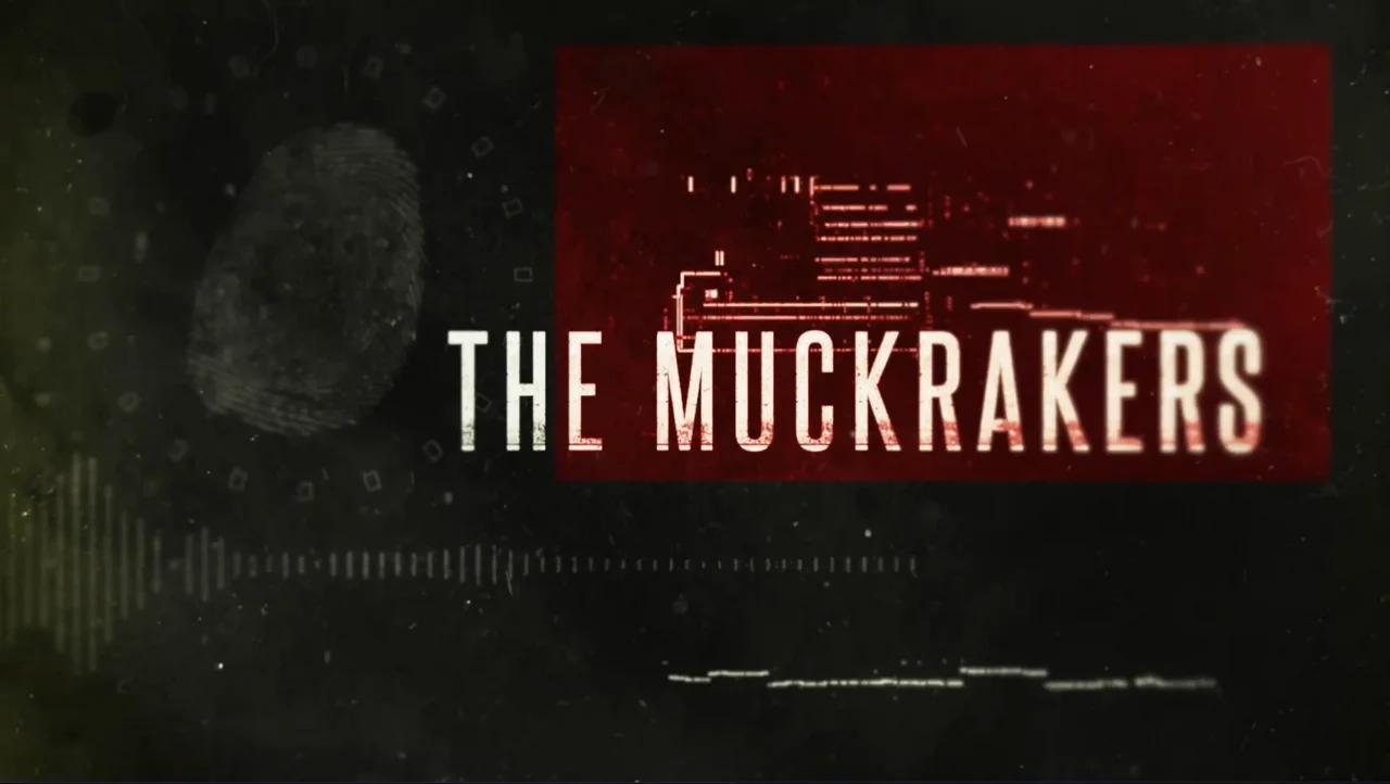The Muckrakers with Andrew Eborn, James Freeman & Taylor Hudak - 25 ...