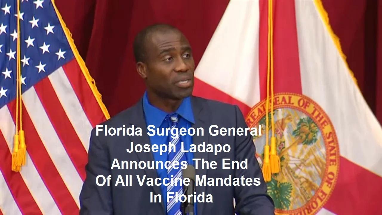 Florida Surgeon General Joseph Ladapo Announces The End Of All Vaccine ...