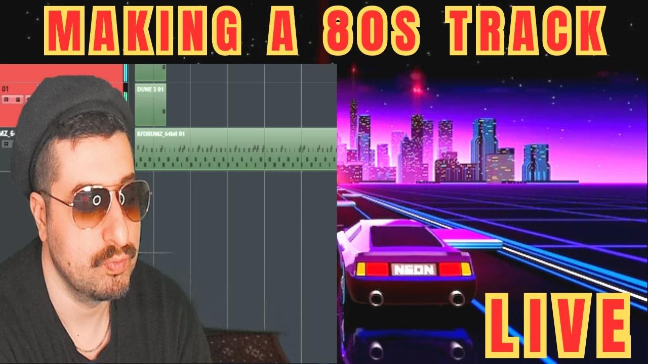 Making An 80s Track Live
