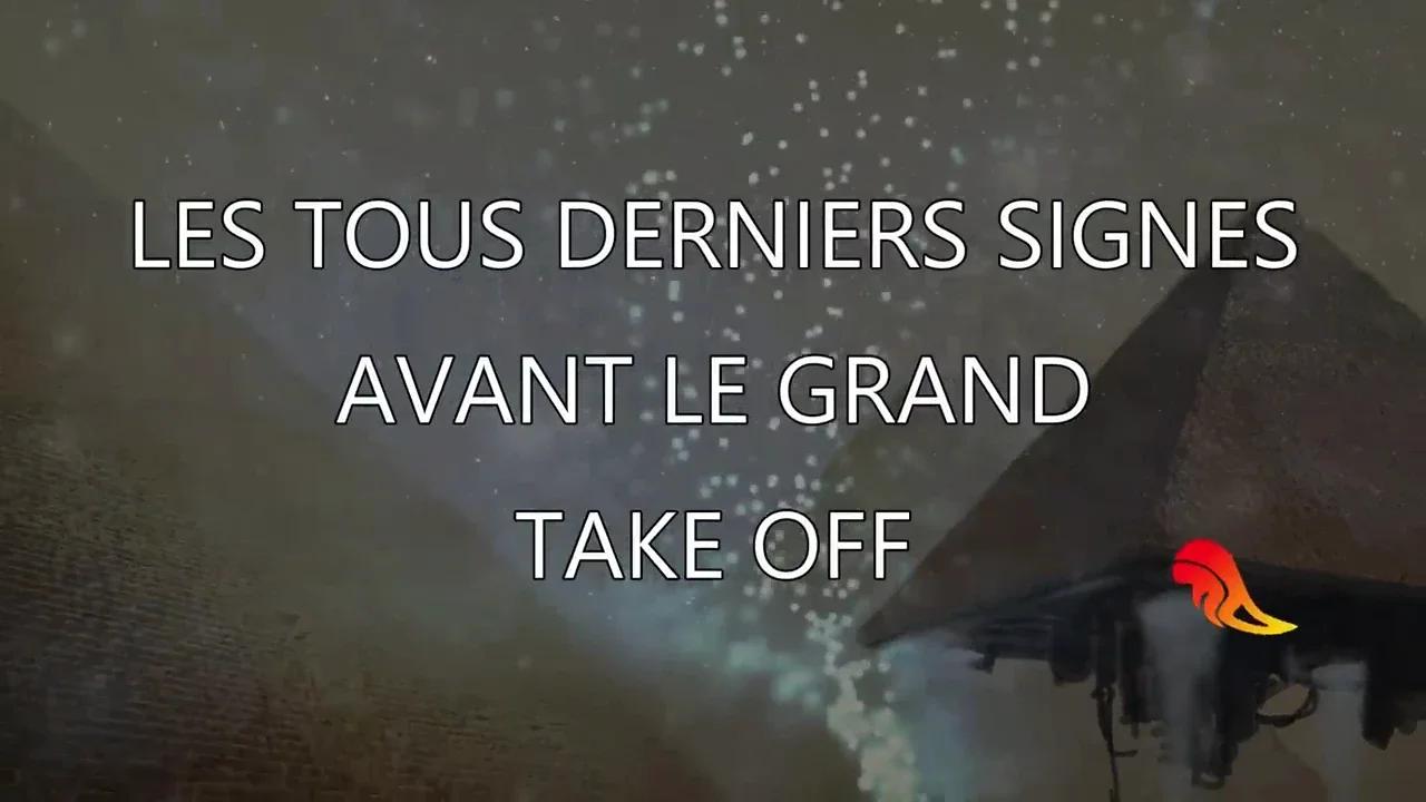 Les tous derniers signes avant le grand Take Off - Pierre Gilbert ...