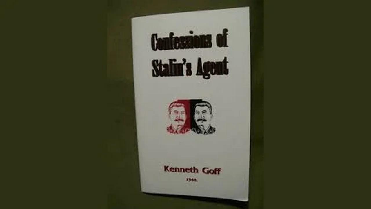 Confessions Of Stalin's Agent by Kenneth Goff