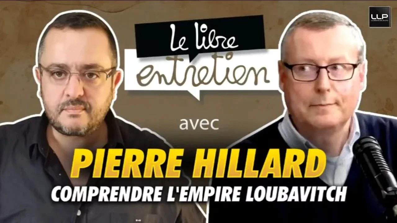Le libre entretien de Salim Laïbi avec Pierre Hillard: « Comprendre l'empire Loubavitch » (2024)