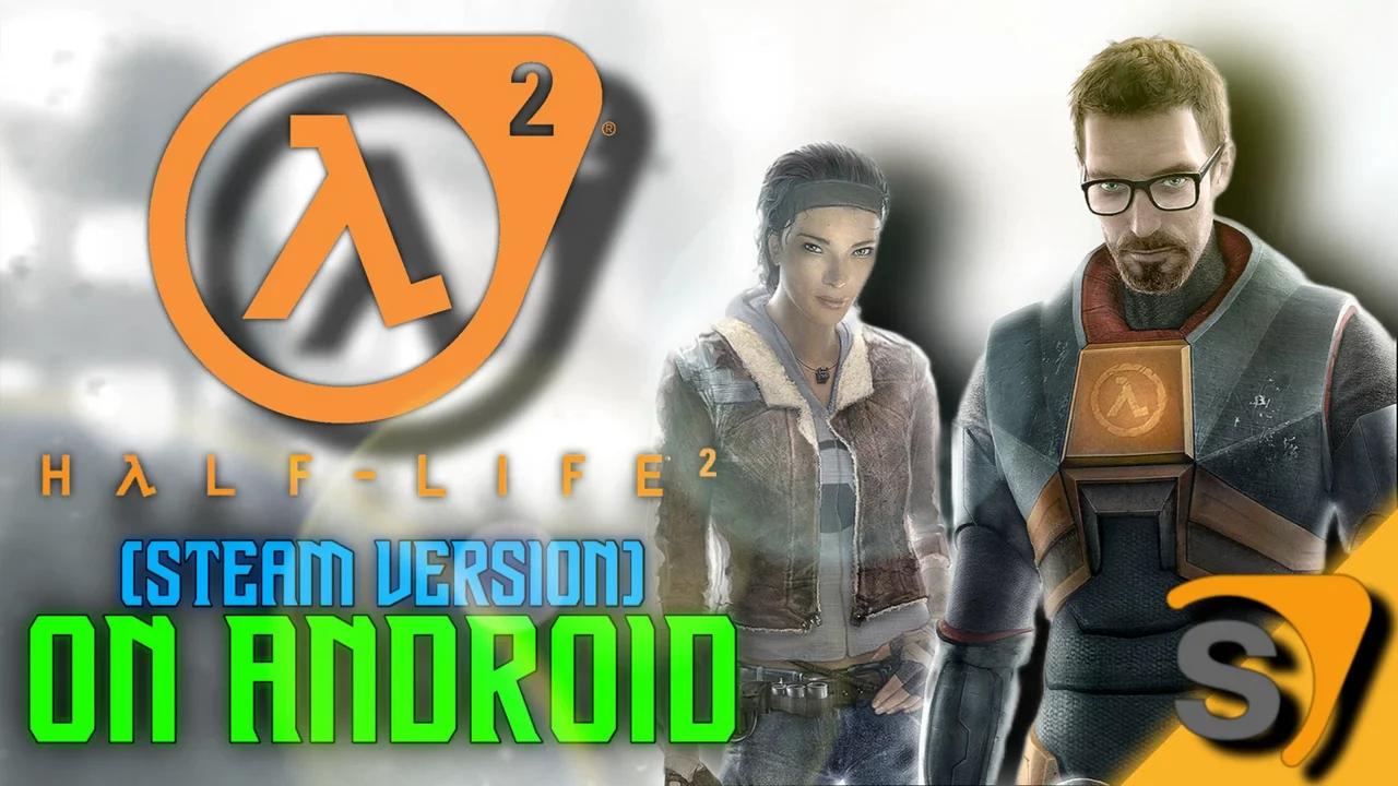 Half-Life 2 (Steam Version) on Android | Source Engine