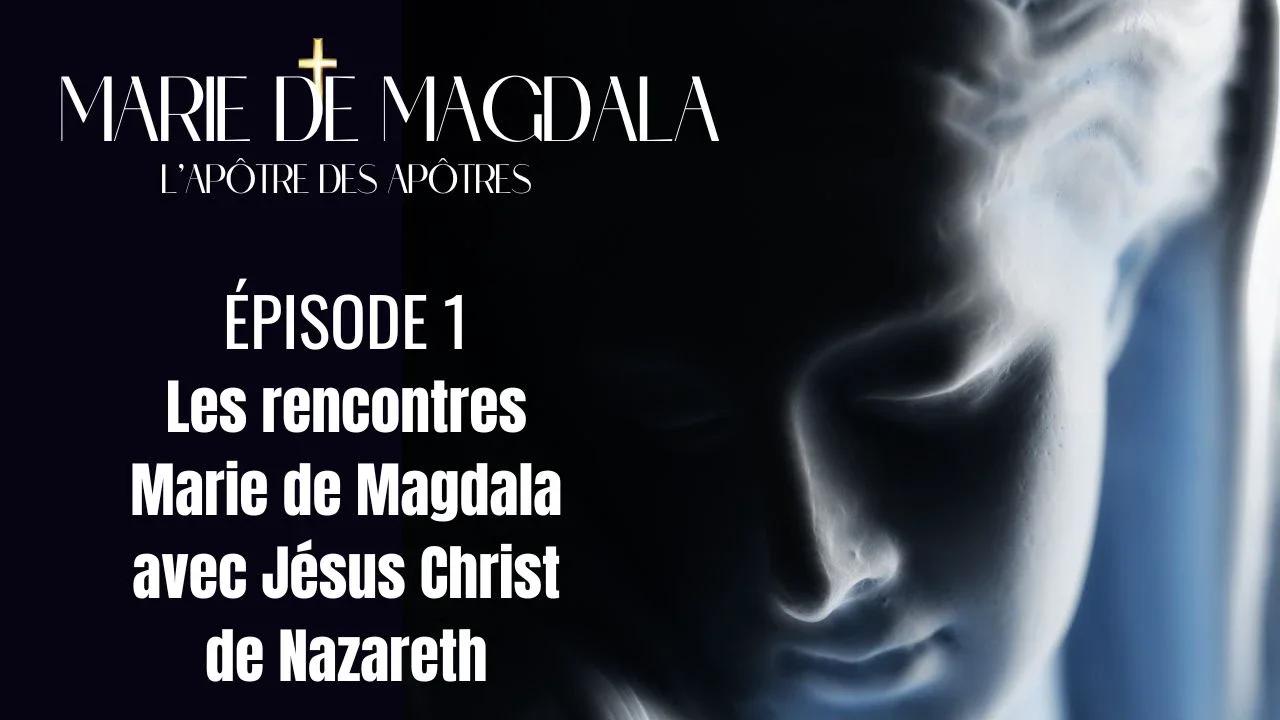 Bande-Annonce - LA SÉRIE - MARIE DE MAGDALA : L'APÔTRE DES APÔTRES ...