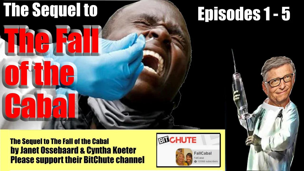 The Sequel to the Fall of the Cabal (episodes 1 - 5) by Janet Ossebaard ...