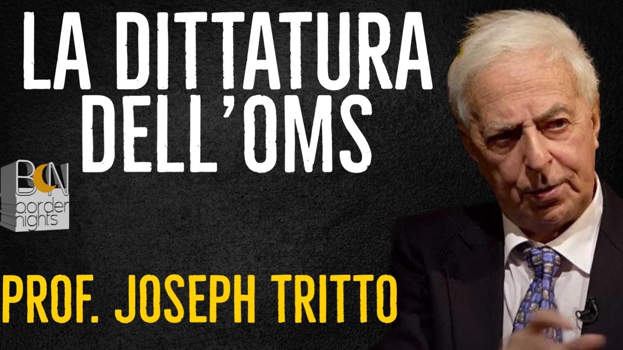 LA DITTATURA DELL'OMS - JOSEPH TRITTO (intervista esclusiva integrale)