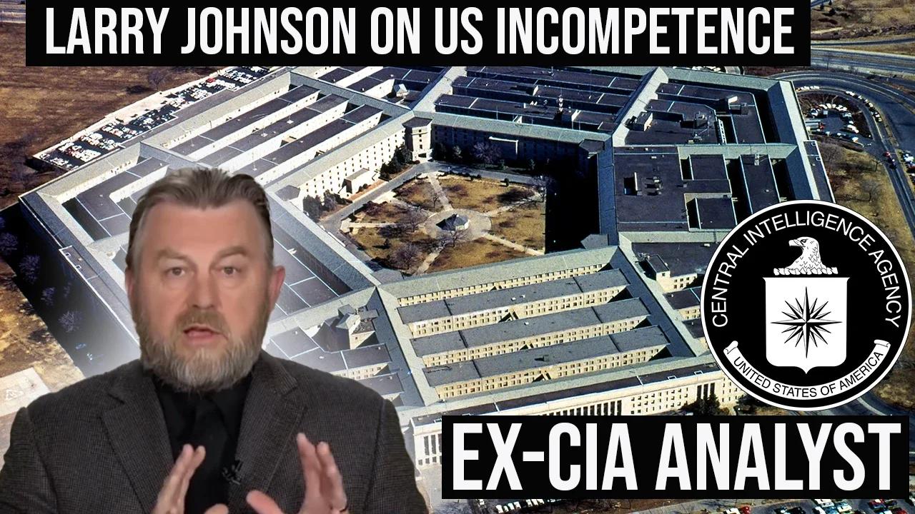 Ex-CIA Larry Johnson on Ukraine and Pentagon incompotence