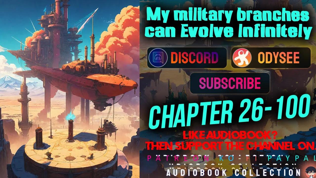 My Military Branches Can Evolve Infinitely Chapter 26-100