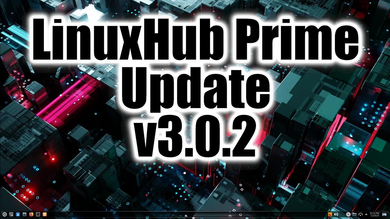 LinuxHub Prime Update v3.0.2