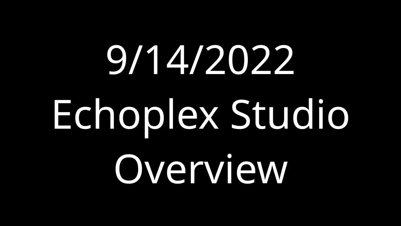 Echoplex Media Studio Overview - Equipment and Open Source Linux Software