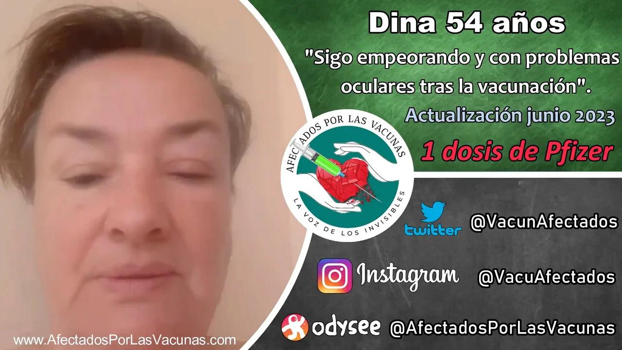 Dina, afectada que ya dio su testimonio, nos cuenta su empeoramiento