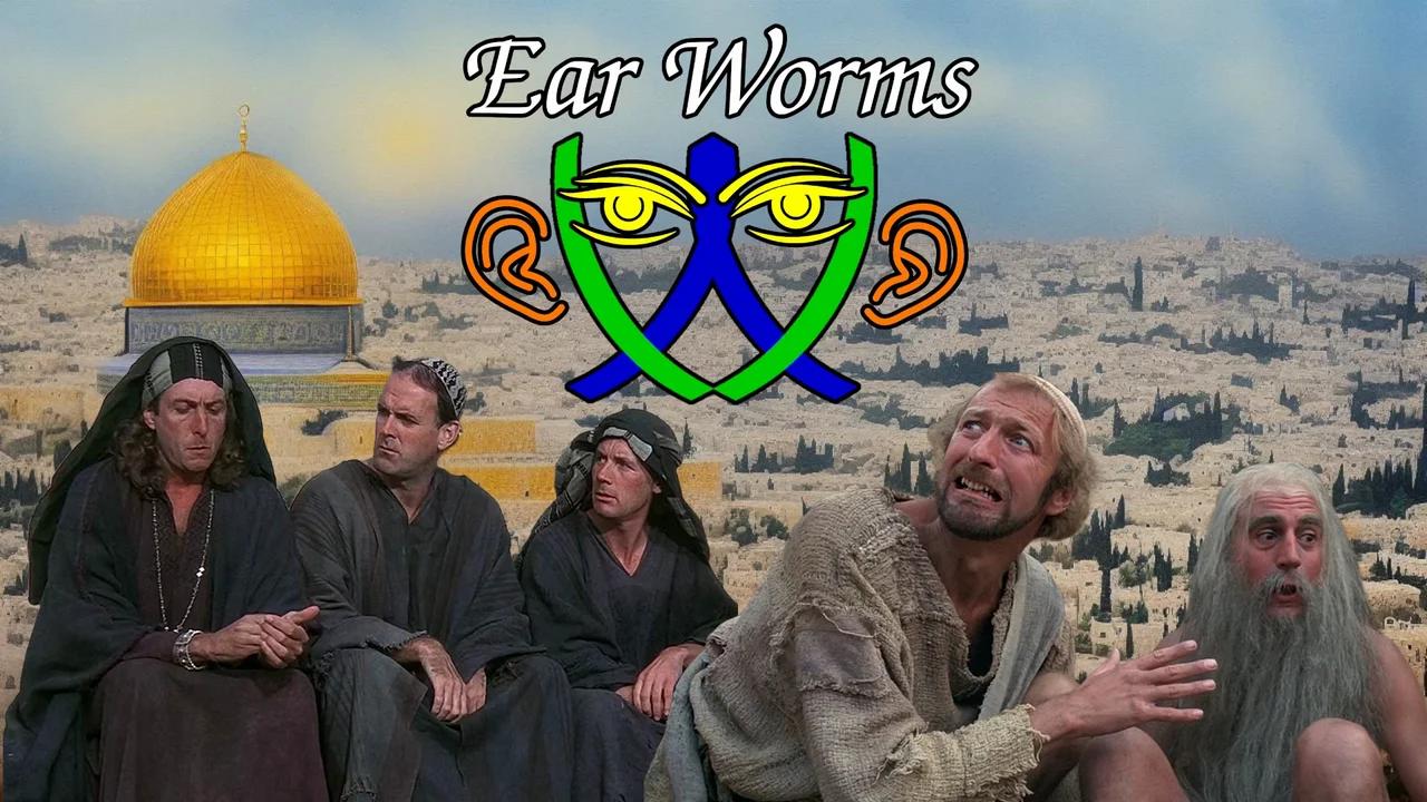 Ear Worms 046 - Talking About Monty Python - The Life of Brian Part 1 of 2