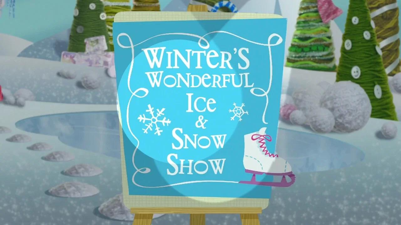Winter's Wonderful Ice And Snow Show