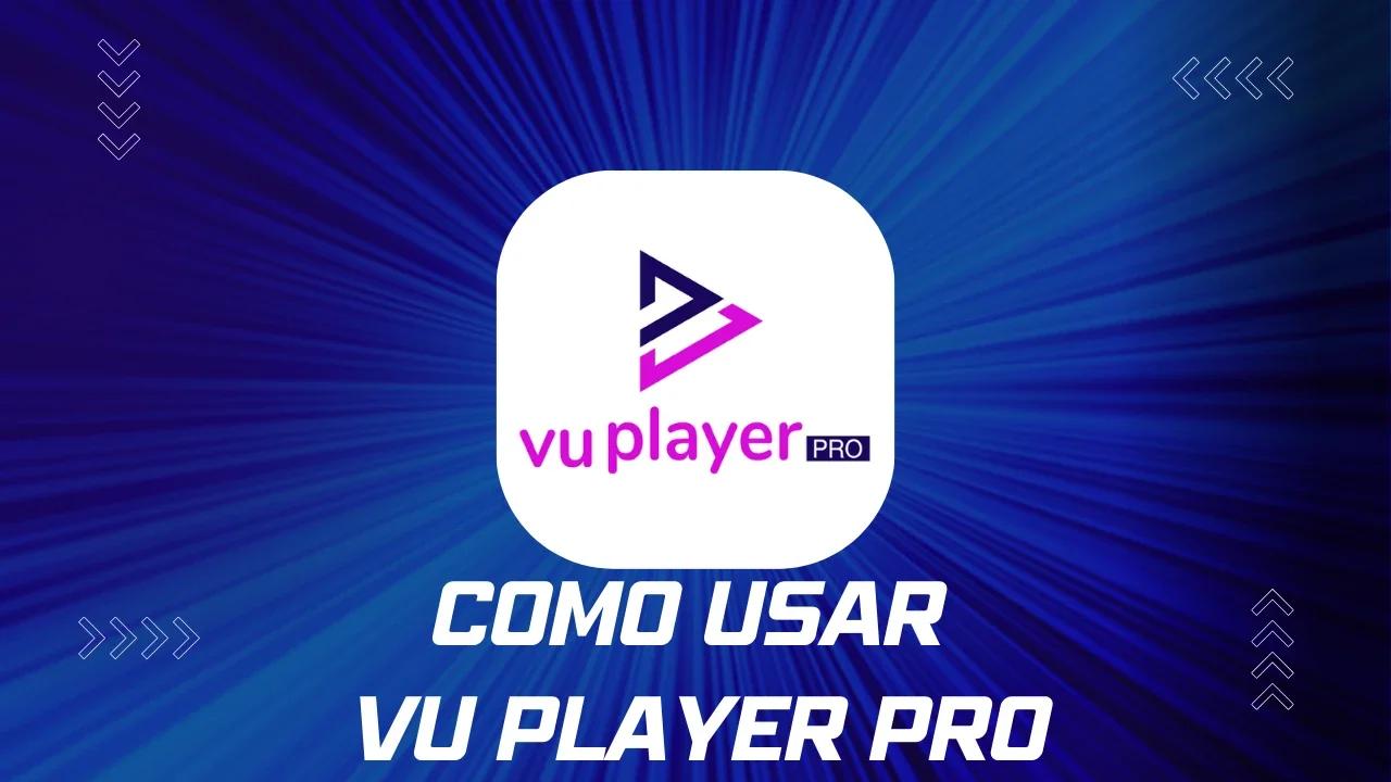 📺 Como Usar o Vu Player Pro: Guia Completo para IPTV! 🚀