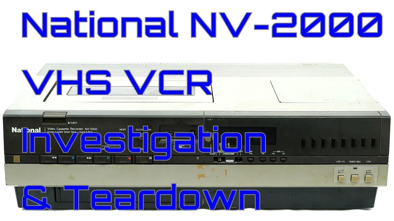 EW0102 - National NV-2000 VCR Investigation and Teardown