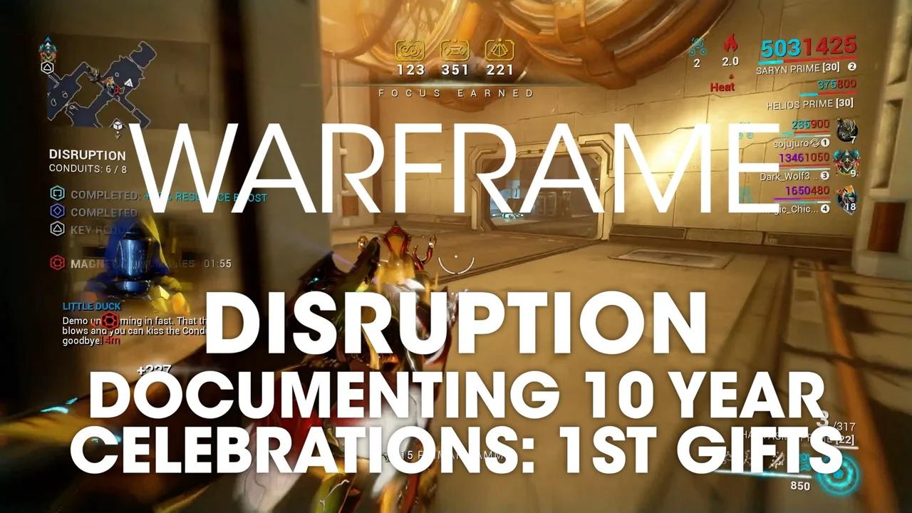 Documenting 10 Year Anniversary 1st Set Of Gifts Disruption - Warframe