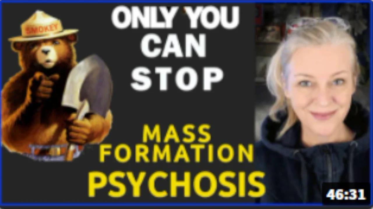 Only You Can Stop Mass Formation Psychosis