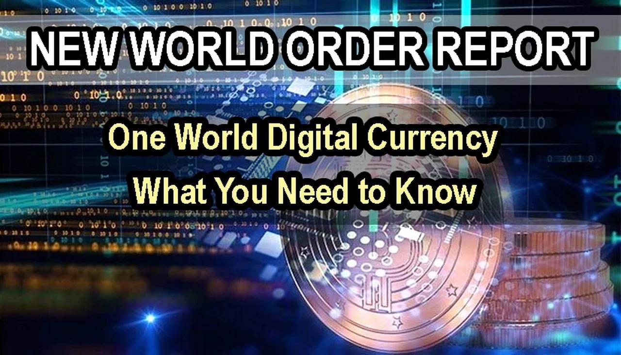 WORLD REPORT: One World Digital Currency & Servitude - The Plan ...