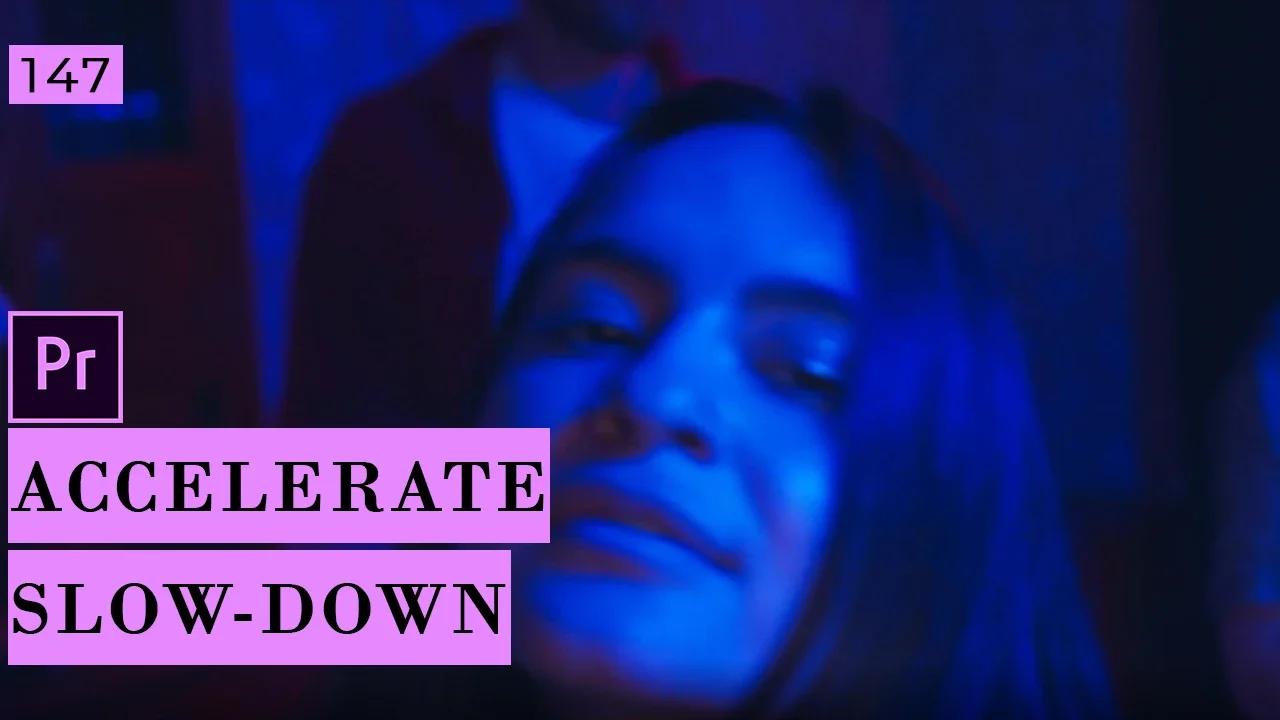 Create an acceleration and slow down effect in Premiere Pro