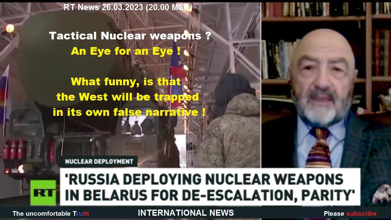 RT News 26.03.2023 (20.00 MSK) Tactical Nuclear weapons ? An Eye for an ...