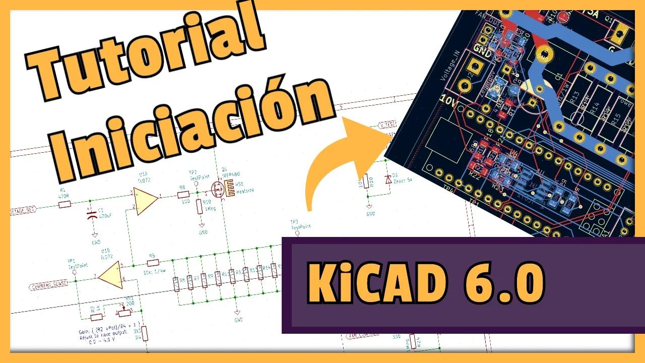Tutorial 🔥 KiCad 6 🔥 en español! ¿Cómo hacer el ESQUEMATICO y la PCB ? [Nivel INICIACION]