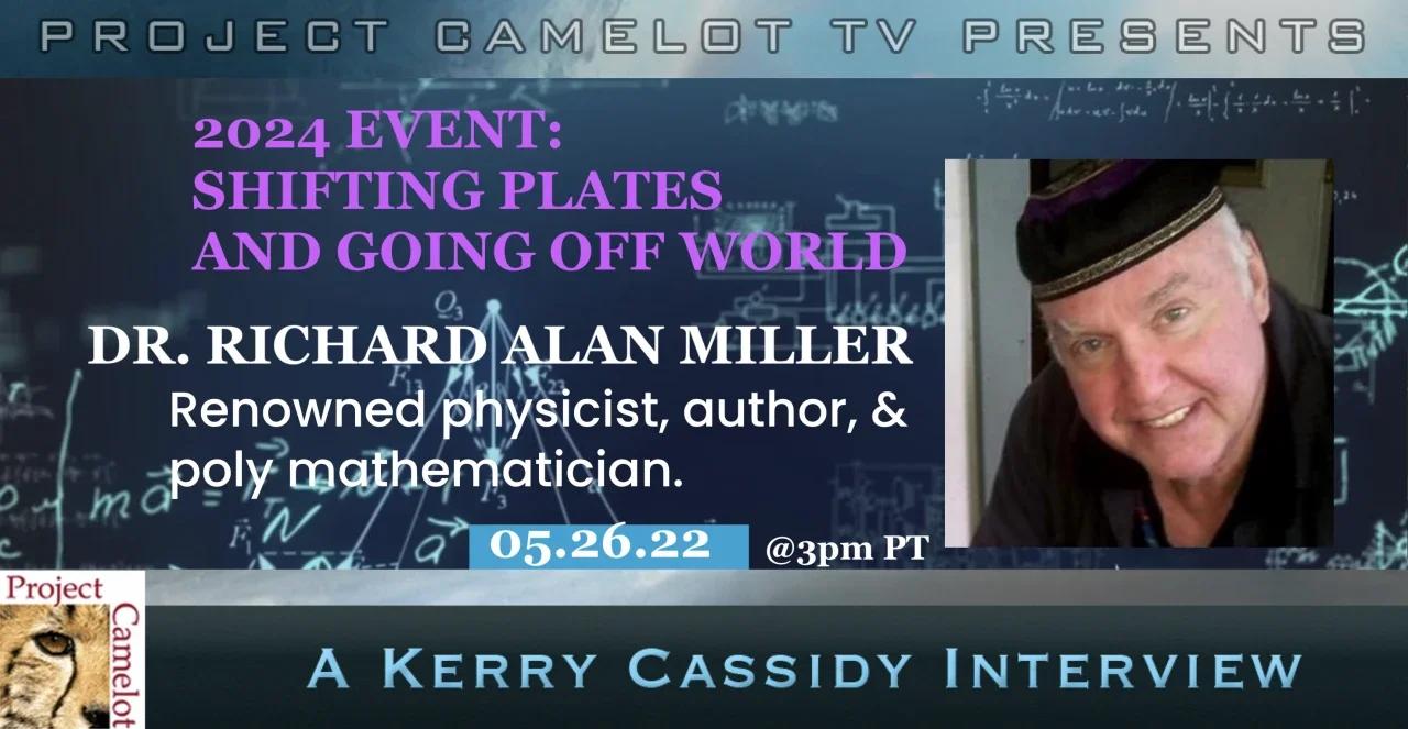 DR. RICHARD ALAN MILLER - CATACLYSMIC EVENT PREDICTED MARCH/ APRIL 2024