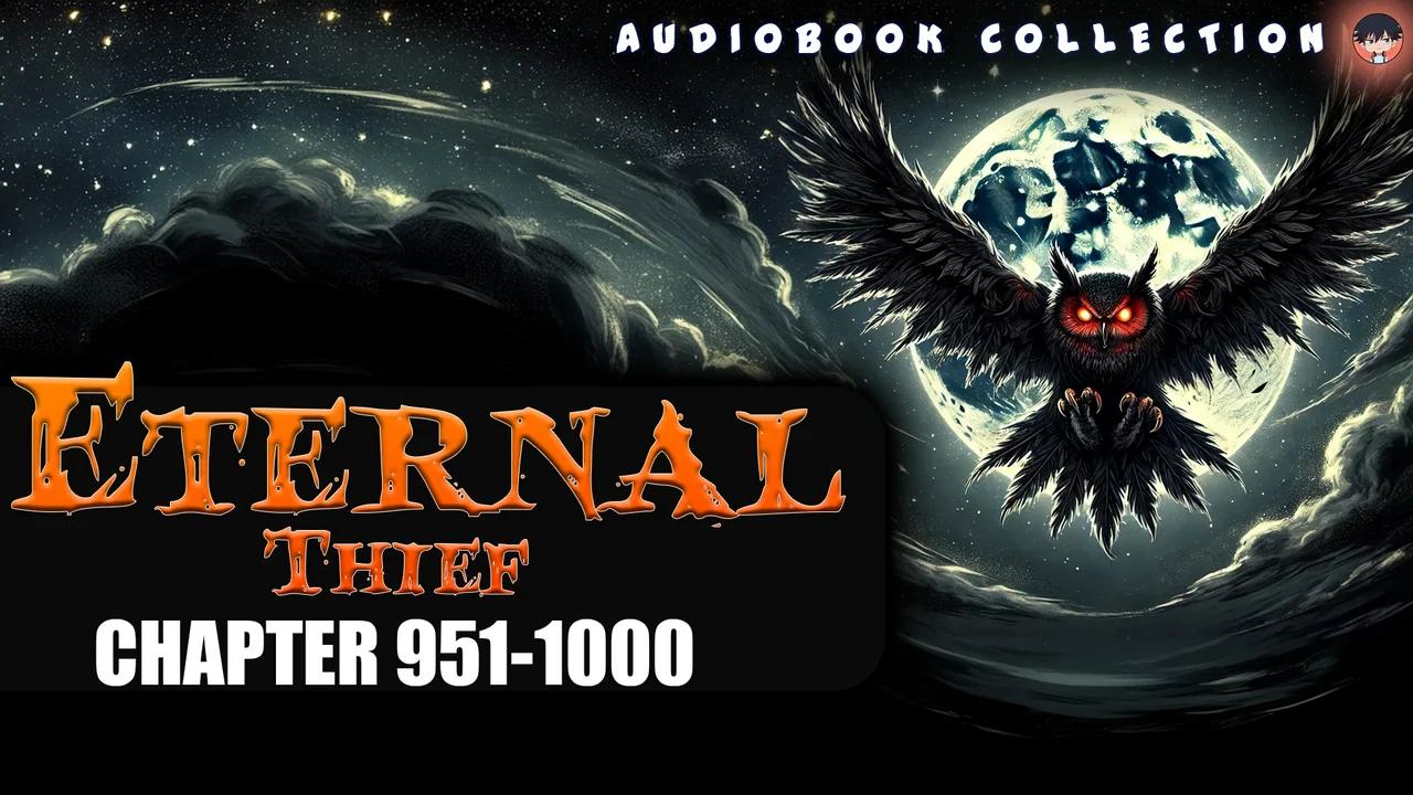 Eternal Thief chapter 951-1000