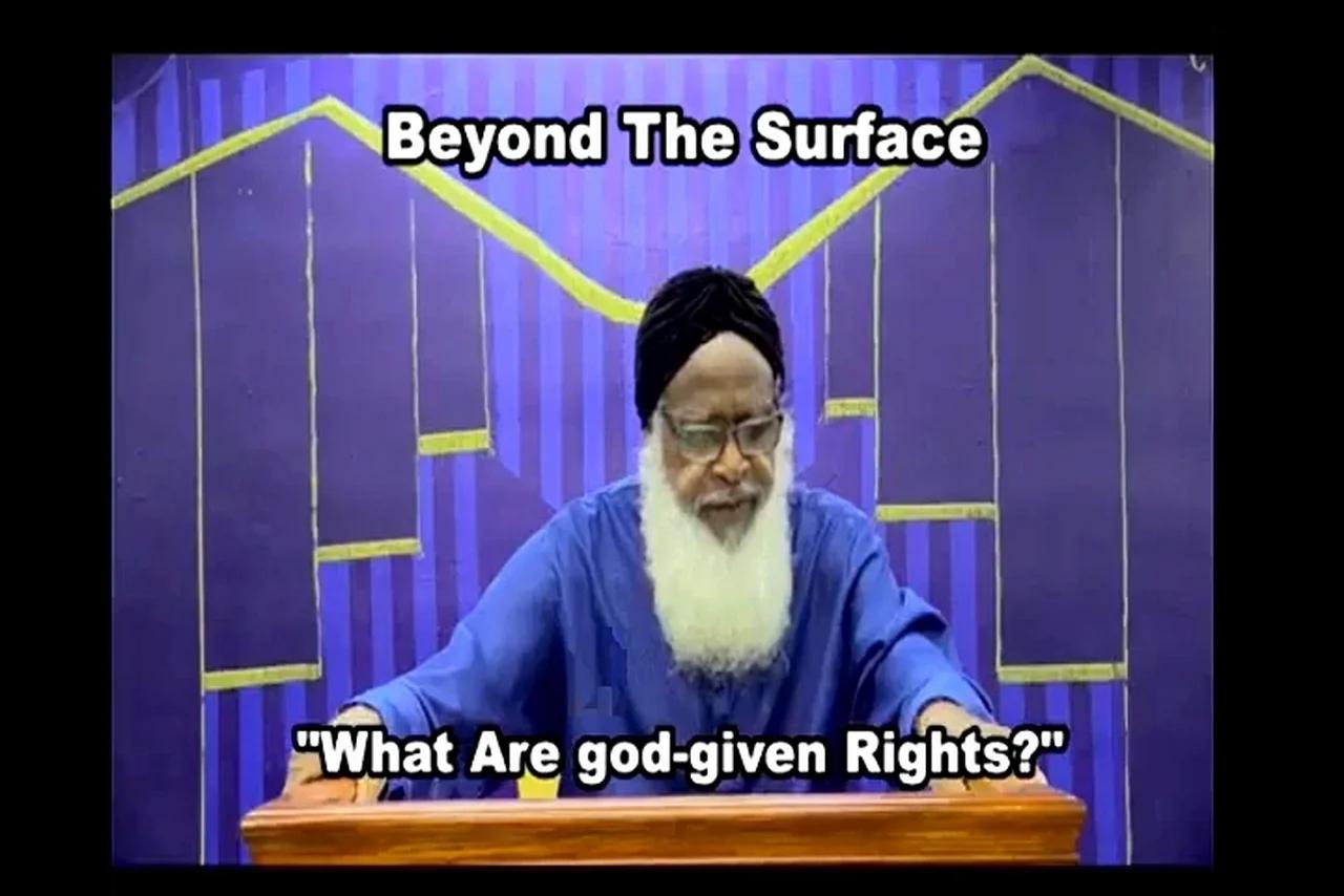 Beyond The Surface: What Are god-given Rights?, 8/9/2025