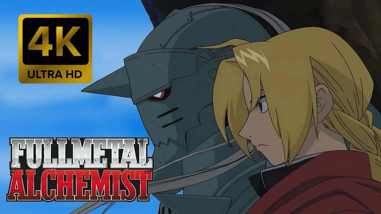 Fullmetal Alchemist Opening |Creditless| [4K 60FPS Remastered]