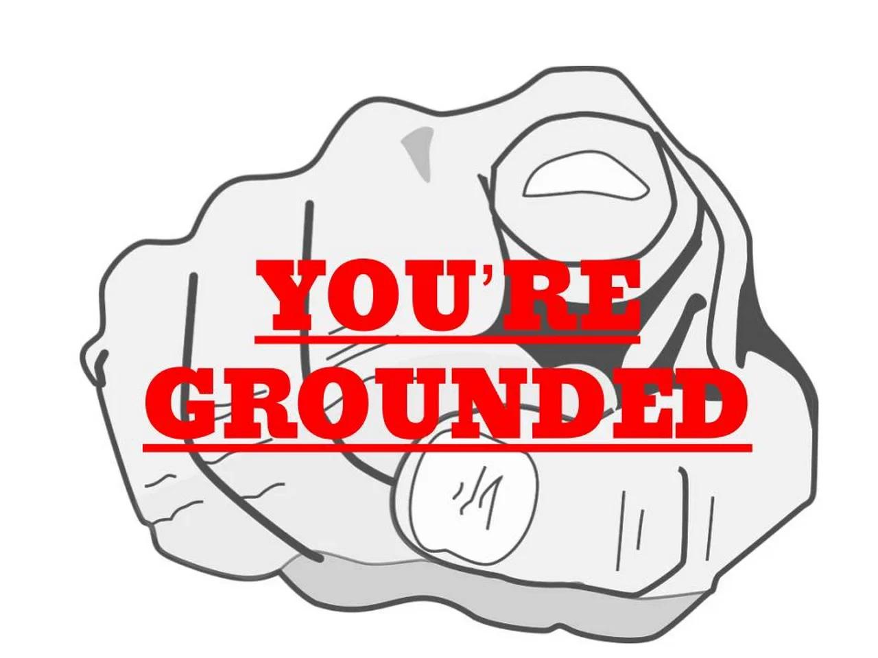 You're Grounded