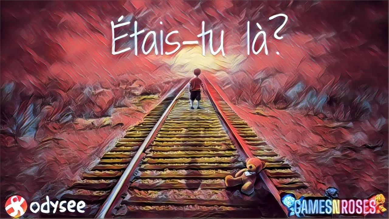 GAMES N' ROSES CAPSULE #143: ÉTAIS-TU LA? (VIDÉO CLIP OFFICIEL) (2022)